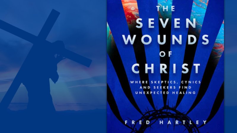 The Seven Wounds of Christ - Session 1 | College of Prayer