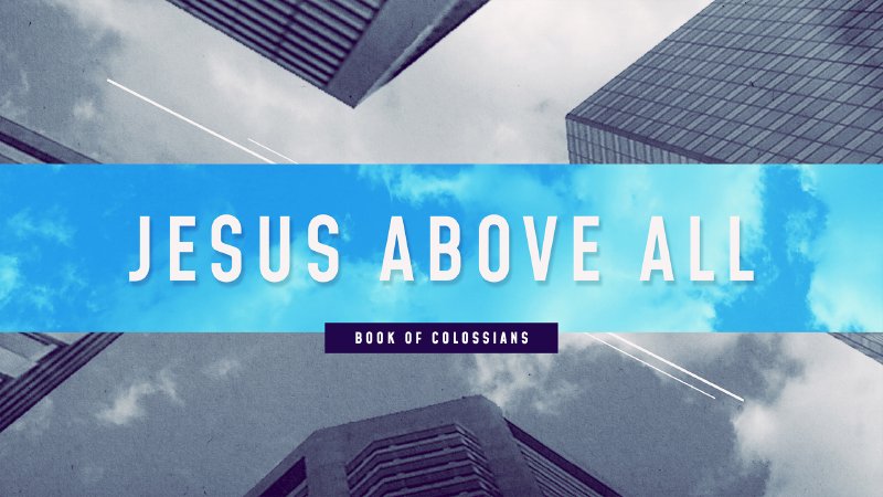 Jesus Above All | Alive In Christ Lutheran Church - MO