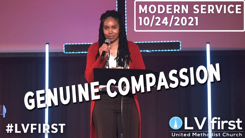Genuine Compassion | Modern Service (October 24, 2021) | LVfirst United ...