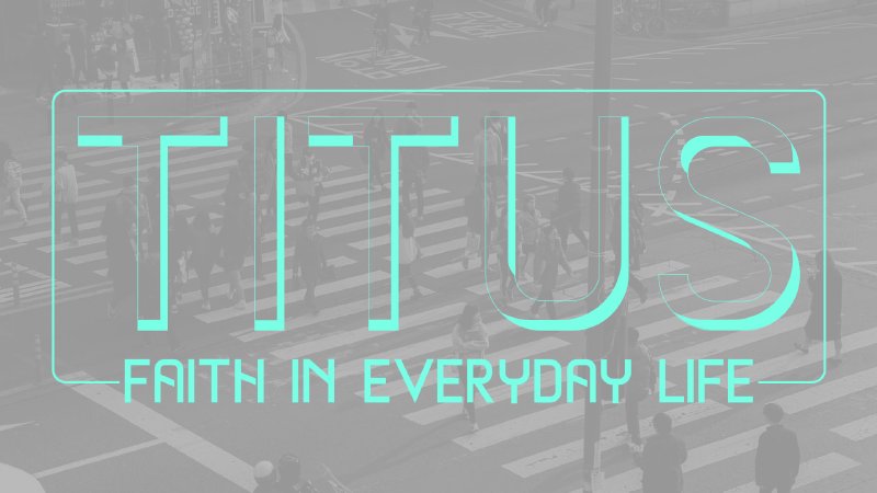 Titus 3 | Imprint Church