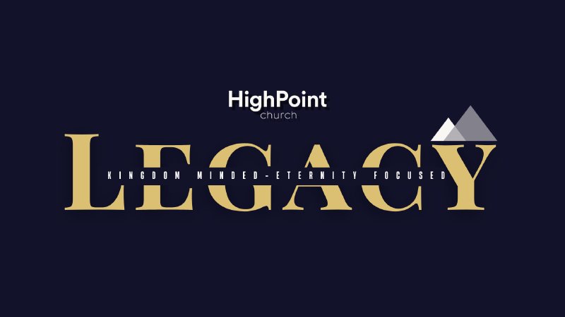 Legacy 2023 | HighPoint Church