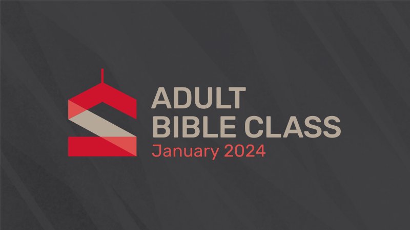 1/7/24 Adult Bible Class | Sterlington Church of Christ