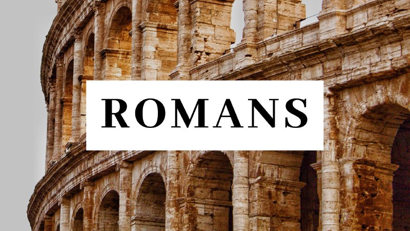 Romans 1-8 Summary | Immanuel Bible Church | Saginaw, MI
