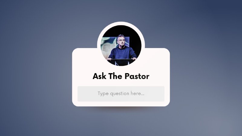 Ask The Pastor | Praisetab