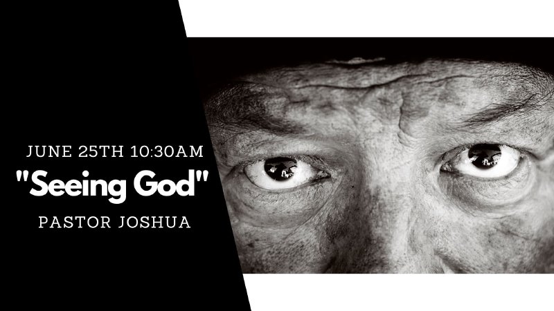 Seeing God | Pendleton First Assembly of God
