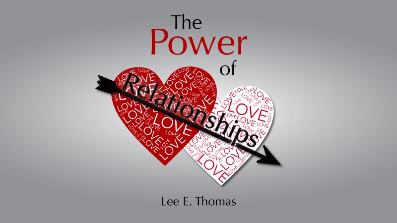 The Power of Relationships | World Redemption Center
