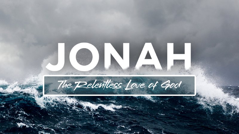 Jonah: The Mission and the Message | Second Church of Christ