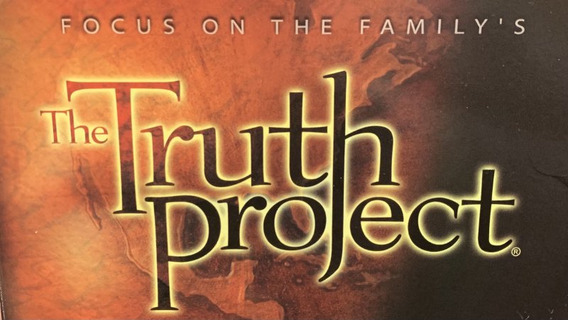 The Truth Project | FAITH BIBLE CHURCH