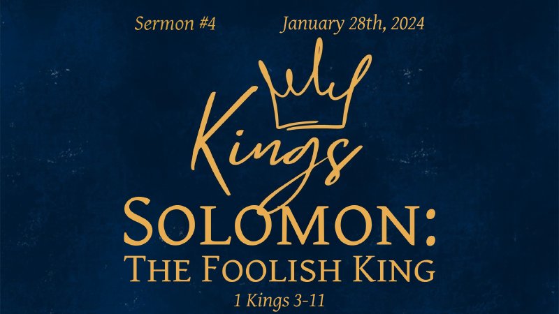 Solomon: The Foolish King | Turner Christian Church