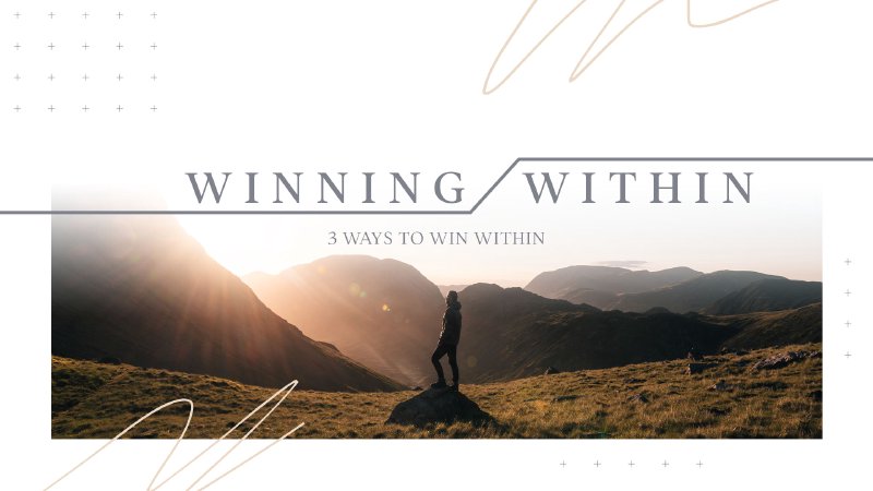 3 Ways to Win Within | Crossgates Church