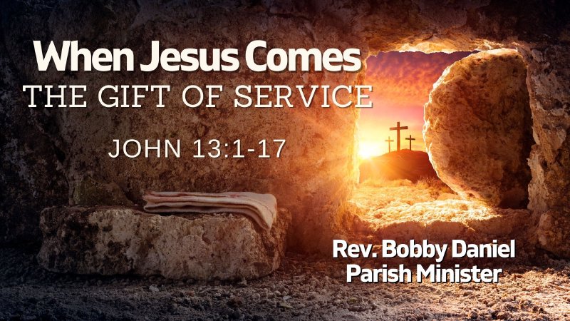 When Jesus Comes: The Gift of Service | First Presbyterian Church - Tx