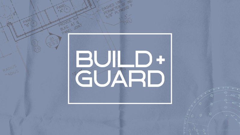 Build + Guard | The Rock Church