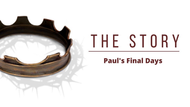 Paul's Final Days | First Reformed Church of Grand Haven