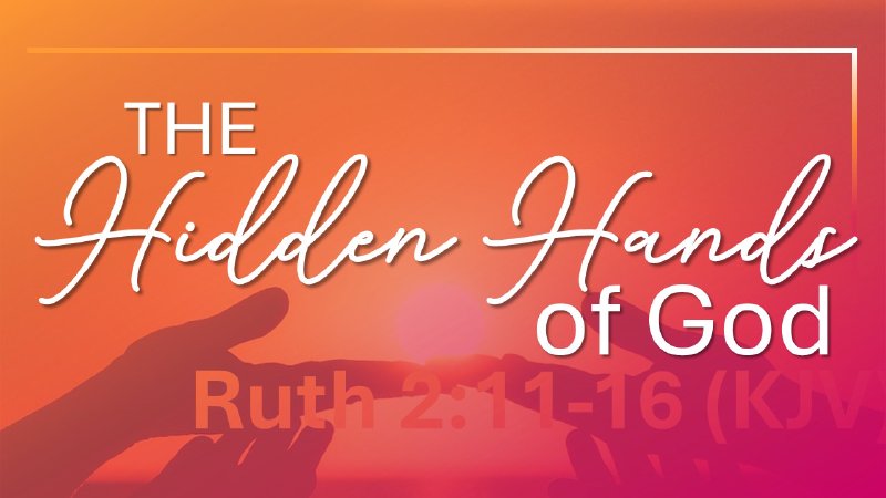 The Hidden Hands of God | Second Missionary Baptist Church