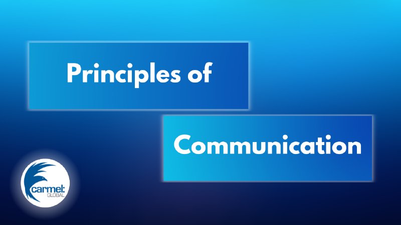Principles of Communication | Carmel Church
