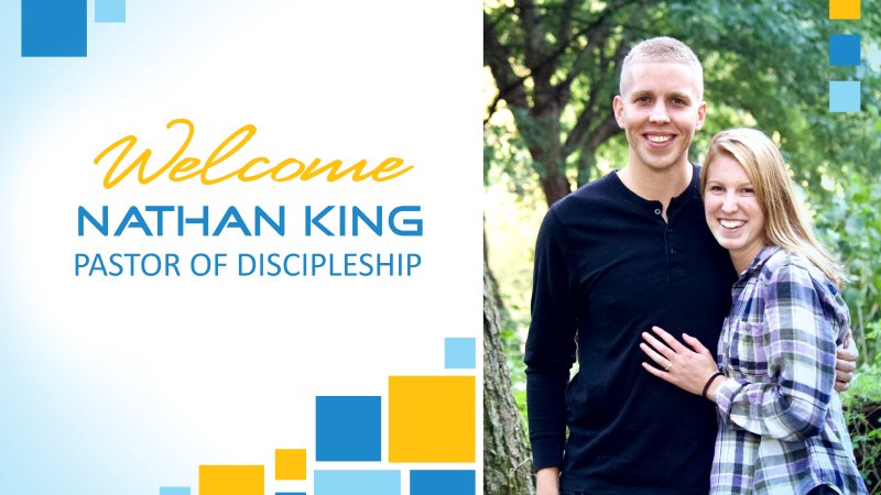 Welcome Pastor Nathan King | Community Bible Church