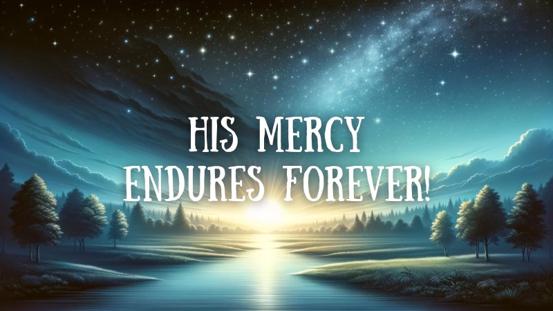 His Mercy Endures Forever | Ino Baptist Church