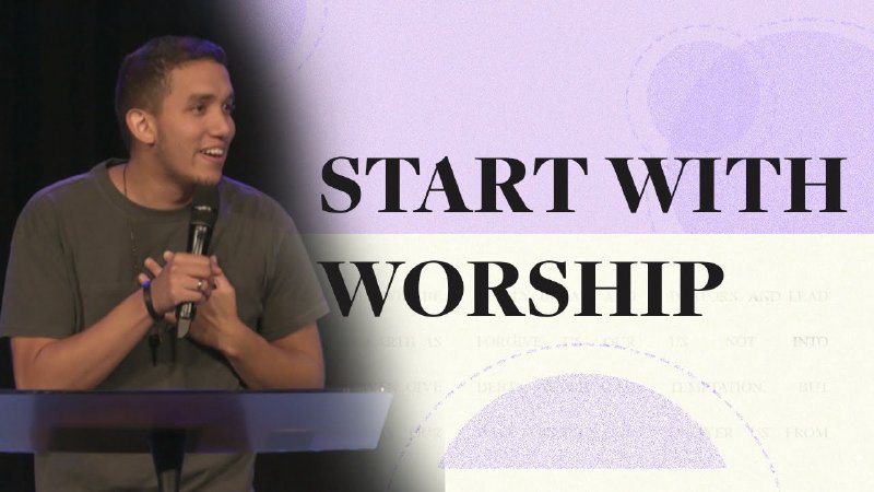 Pray First-Start With Worship | Pastor David Freire | New Life Lehigh