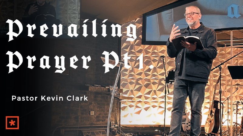 Prevailing Prayer Part 1 | Radiant Church