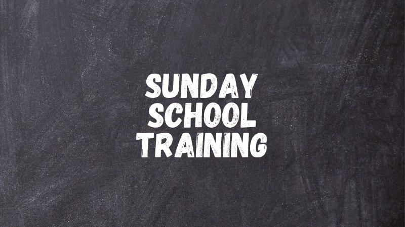 Adult Sunday School Training Session 2 | First Baptist Church ...