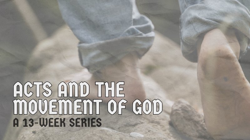 Acts and the Movement of God | Salt City Underground Church