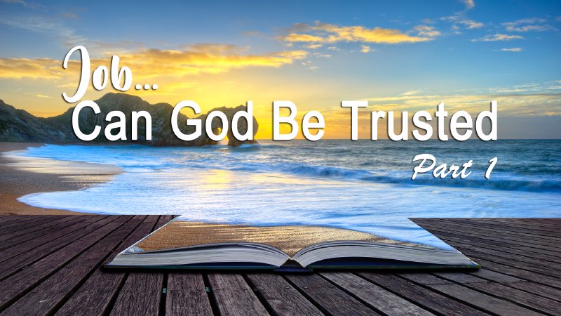 Job: Can God Be Trusted Part One | Abundant Life Church Simi