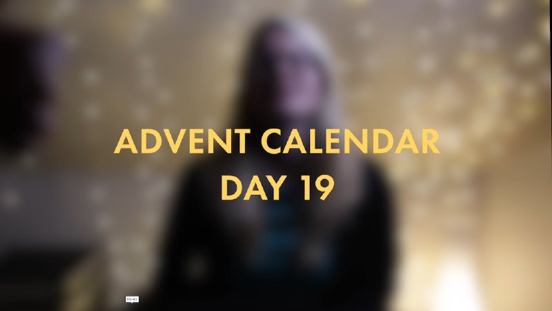 Advent Calendar - Day 19 | Everyday Church