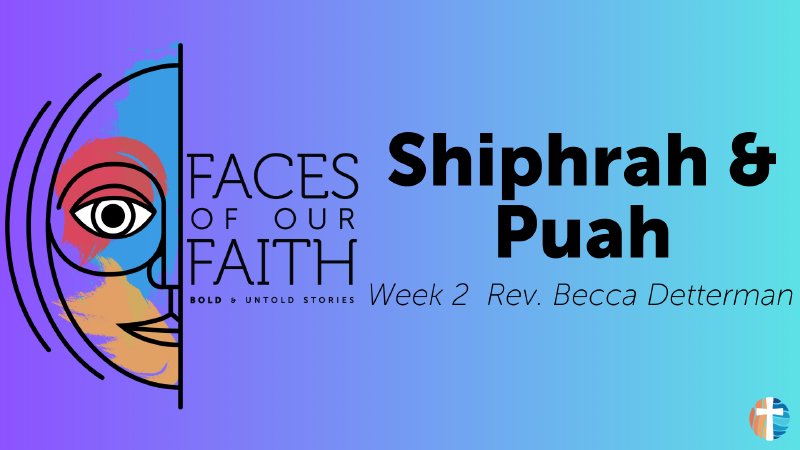 Shiphrah & Puah - Traditional | Wesley Memorial UMC