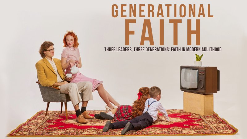 Generational Faith | SunRise Church