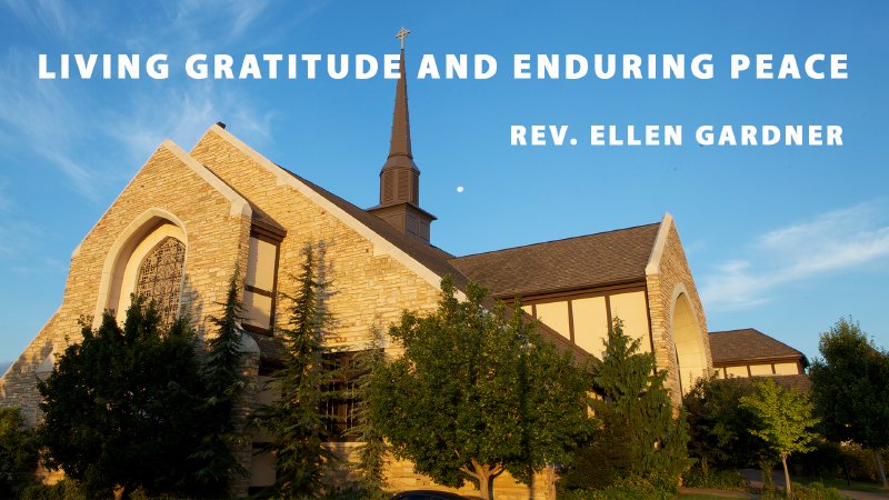 Living Gratitude and Enduring Peace | First Presbyterian Church of Edmond