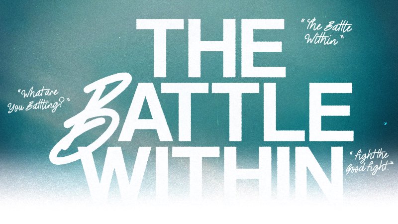 The Battle Within | River of Life Church