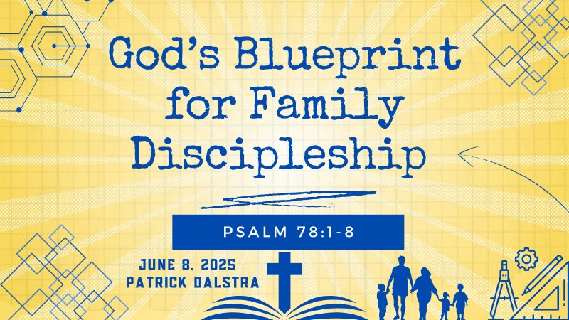 God’s Blueprint for Family Discipleship | Oneonta FBC