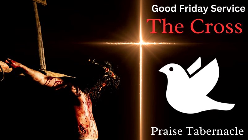 The Cross | Praise Tabernacle