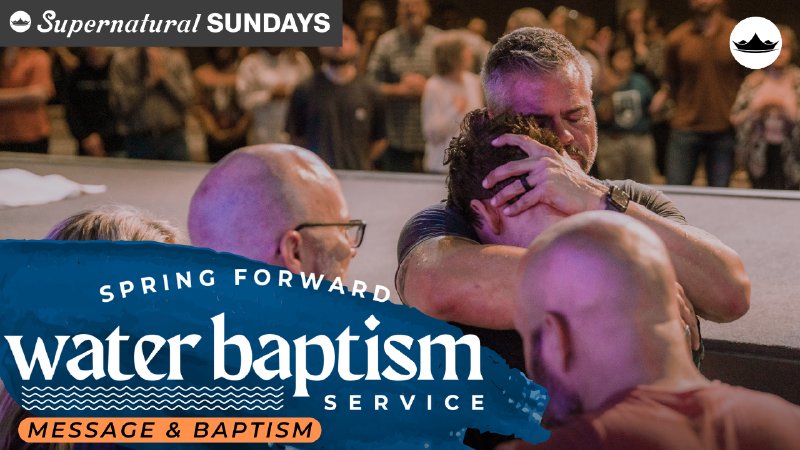 Spring Forward Water Baptism Service | King's Way Church