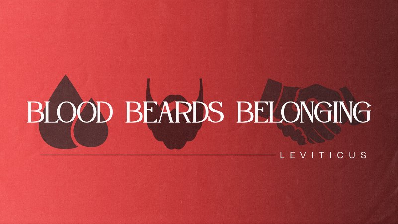 Blood, Beards, Belonging | Ignite Church