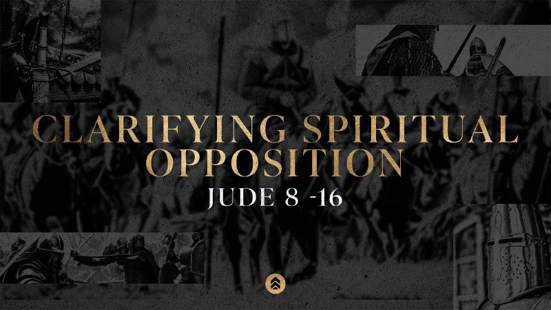 “Clarifying Spiritual Opposition” - Jude 8-16 | Full Sunday Service ...