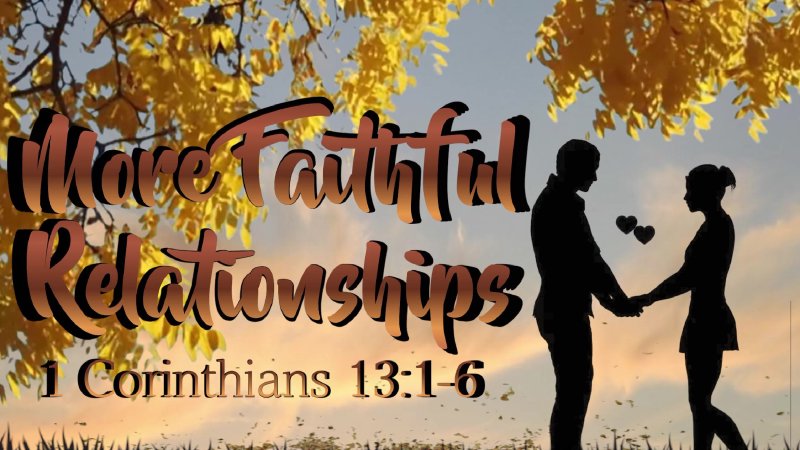 More Faithful Relationships | The Key Church