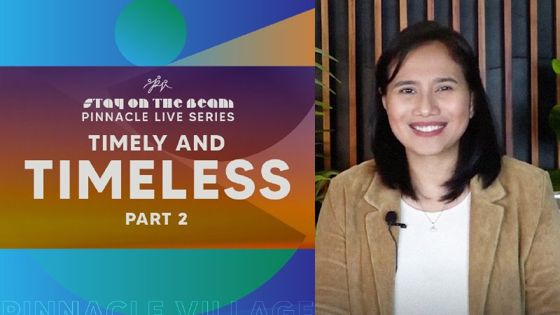 Timely & Timeless, Part 2 | Pinnacle Village