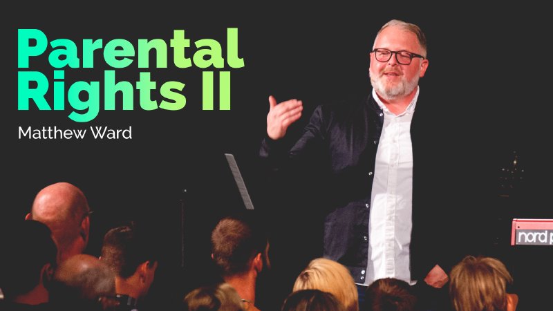Parental Rights Part II | Charleston Church