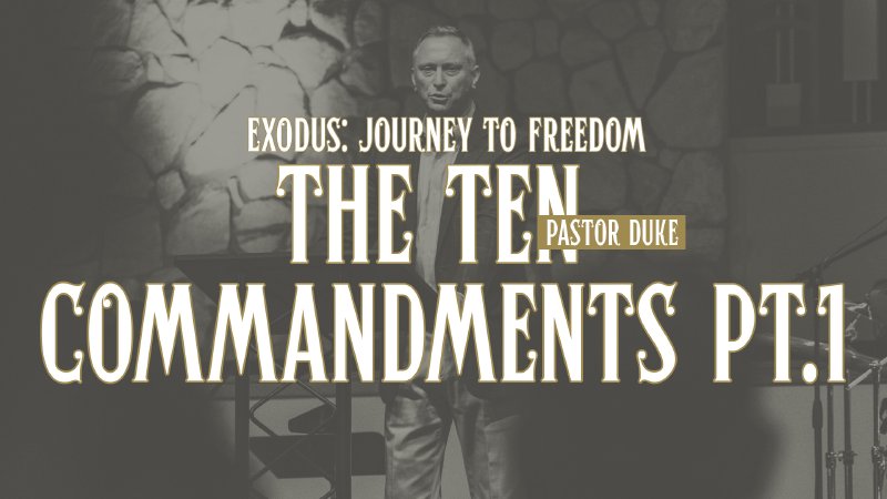 The Ten Commandments Pt. 1 | Church in Toledo, Ohio | Emmanuel Baptist ...