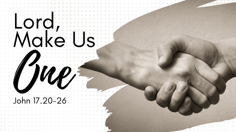 Lord, Make Us One | Cornerstone Church of Christ