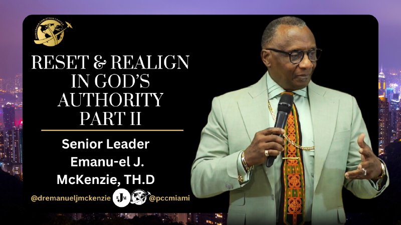 Reset And Realigned In God's Authority Part II | Panorama Christian Center