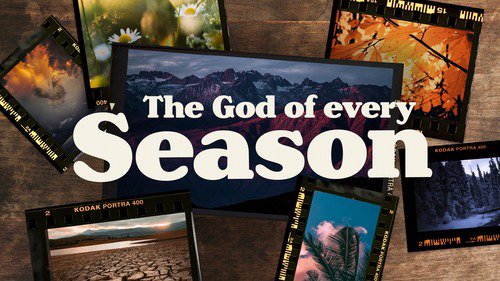 God Of Every Season: Part 1 | Life Church Smyrna