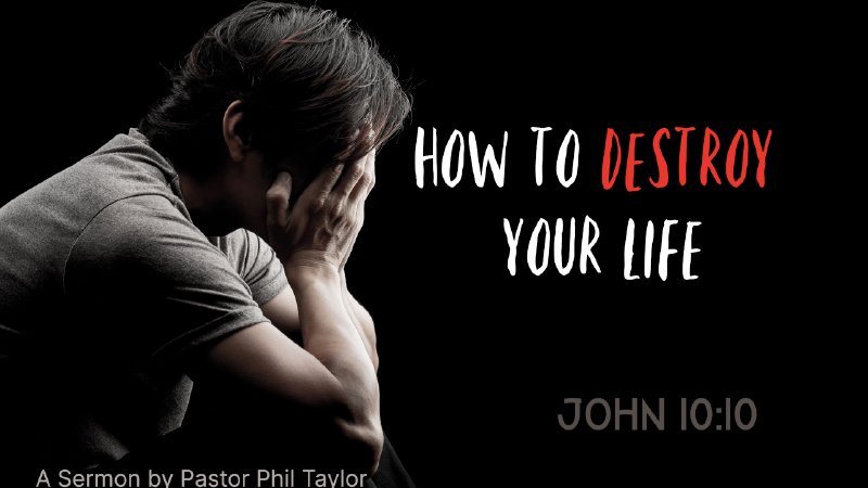 How To Destroy Your Life Batavia Baptist Temple