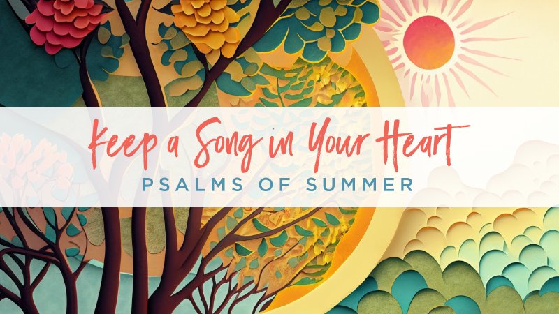 Psalm 121 | Psalms of Summer, pt. 8 | Azure Hills SDA Church