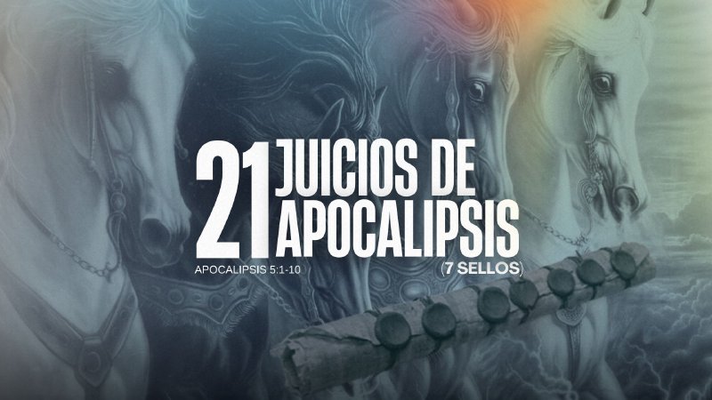 21 Juicios De Apocalipsis (7 Sellos) Parte 1 | Pastor Felipe Garcia ...