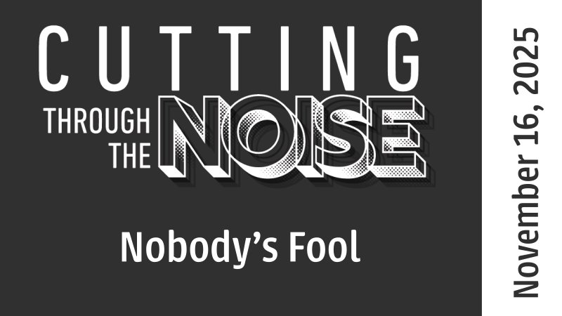 8:40am Worship Service: Nobody's Fool | Snyder Memorial Baptist Church ...