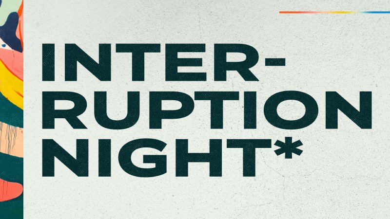 NEXT Community Church | LIVE Service | Interruption Night | NEXT ...