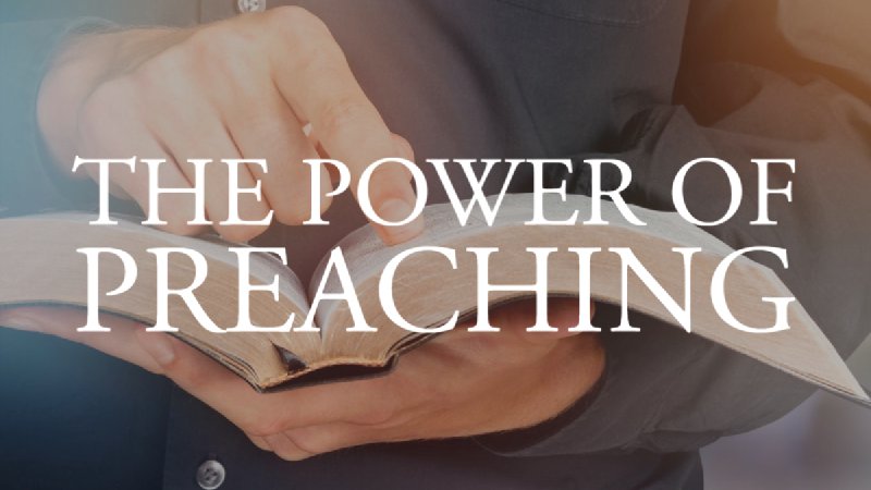 The Power of Preaching, Part 1 | Man O War Church