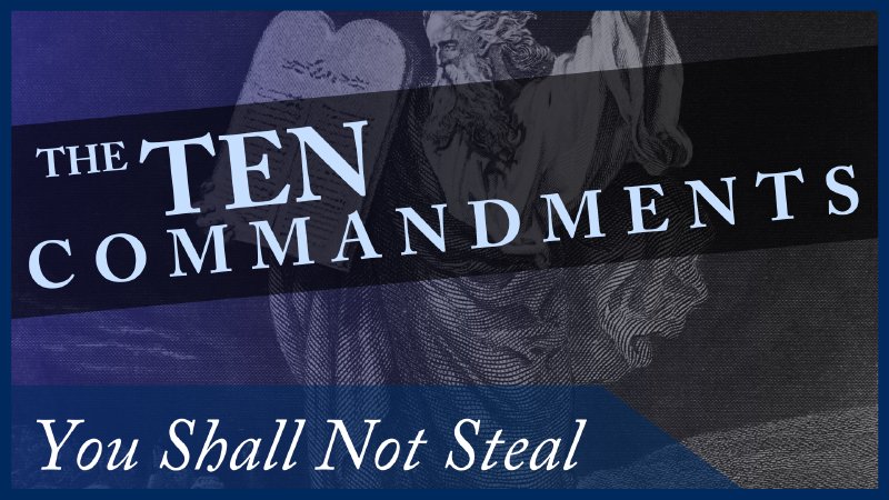 8. You Shall Not Steal | Prince of Peace Church